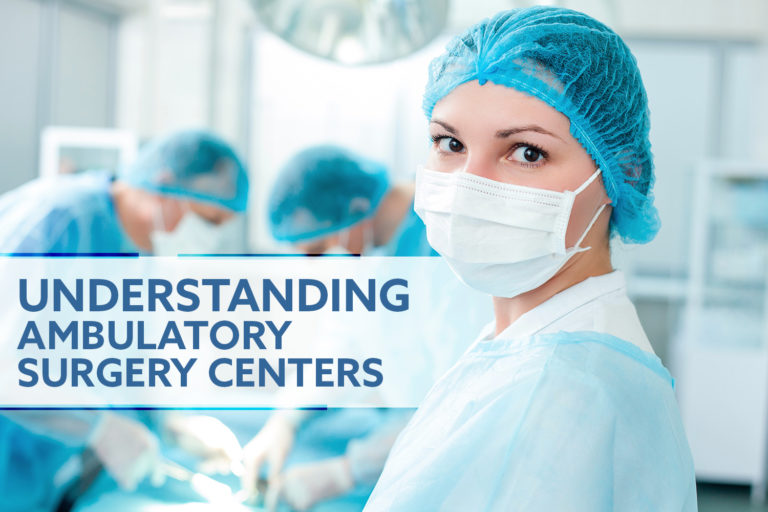 Understanding Ambulatory Surgery Centers | Cornerstone Surgicare